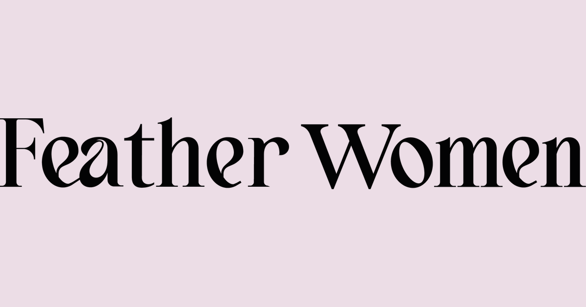 Feather Women | Your partner to become the best version of yourself